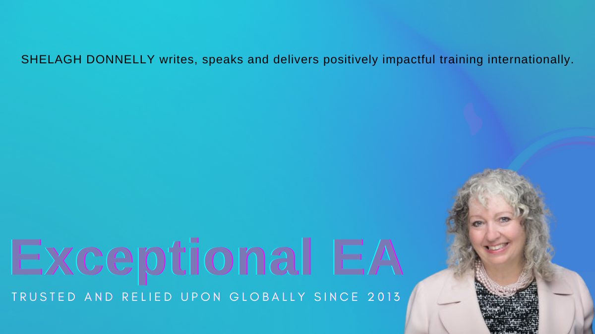 EXCEPTIONAL EA – Authentic, informed and inspiring, Shelagh Donnelly ...